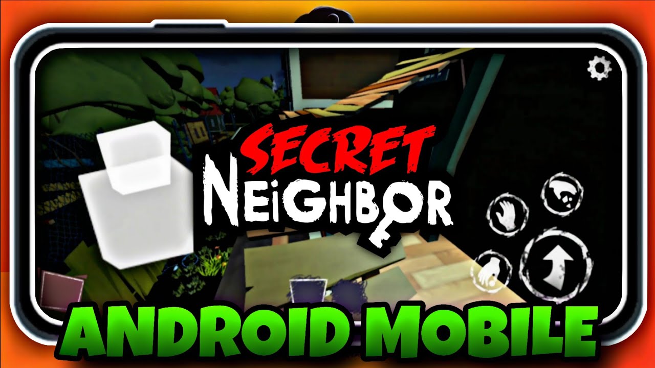 Atualizado! Secret Neighbor Mobile para Celular Android 2026 - YouTube