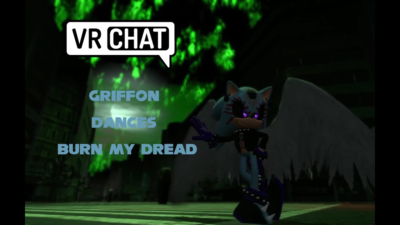 Griffon Dances Burn My Dread ( VRChat ) - YouTube