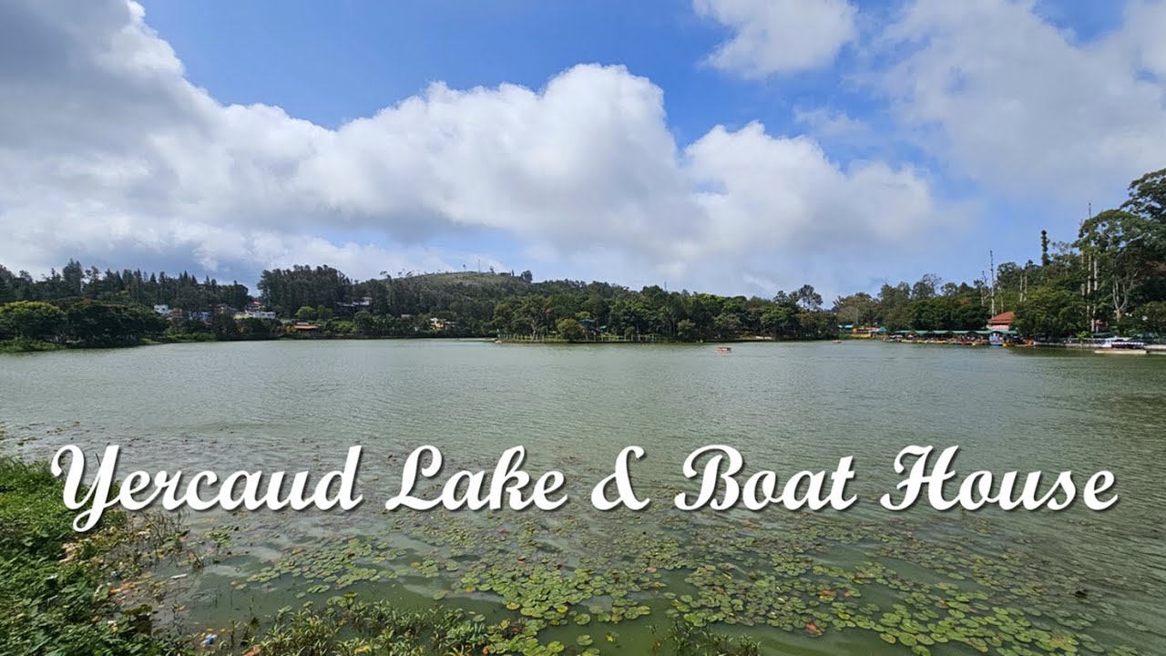 Yercaud Lake and Boat House | Emerald Lake | Yercaud Boat House | 4K ...