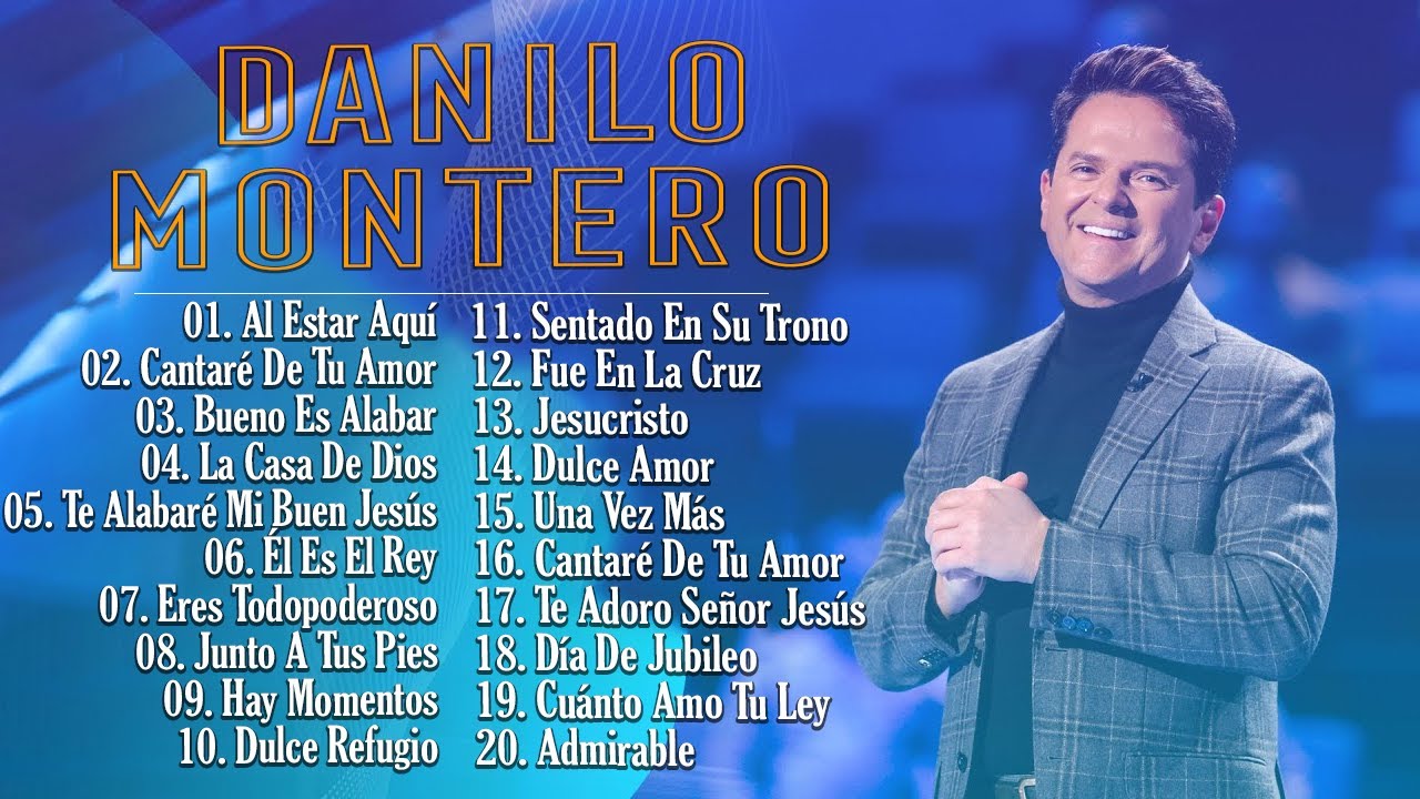 DANILO MONTERO SUS MEJORES EXITOS MIX - 20 GRANDES EXITOS - LO MEJOR DE ...