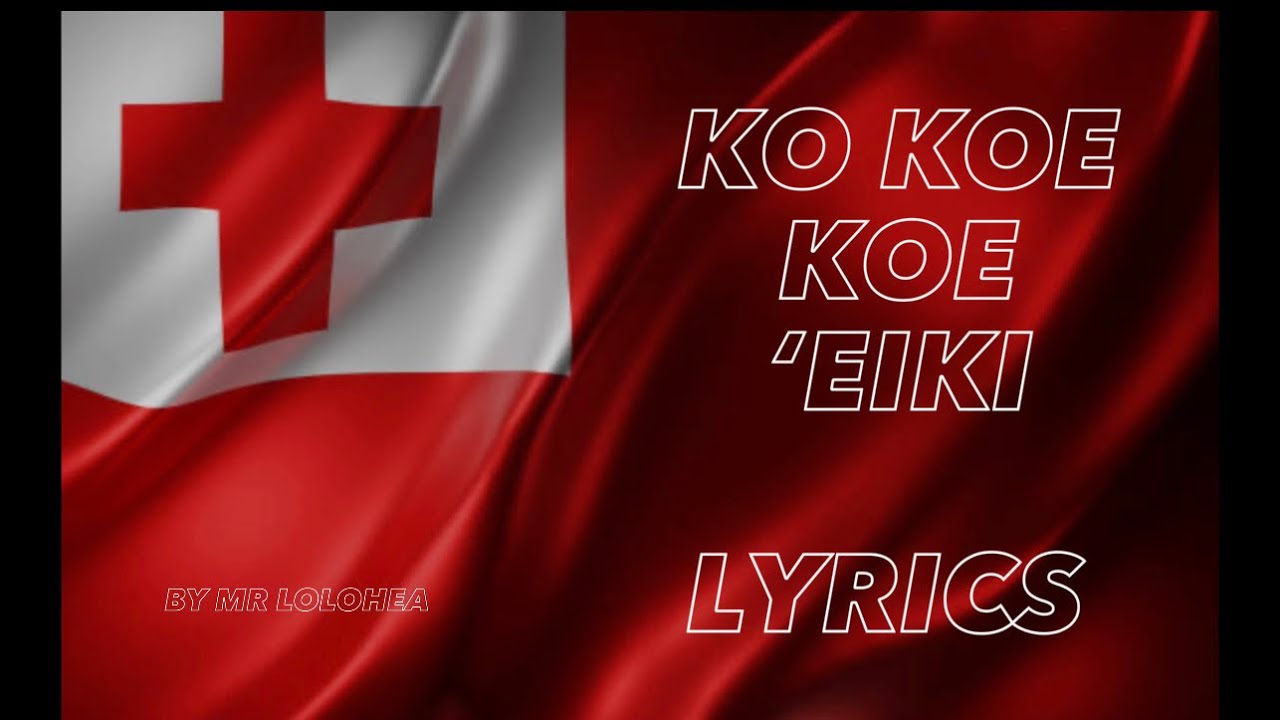 KO KOE KOE ‘EIKI LYRICS - by Mr Lolohea - YouTube