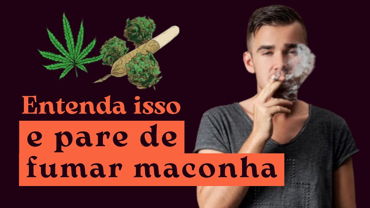 É por isso que você fuma maconha - O VÍCIO na maconha É APENAS UM ...