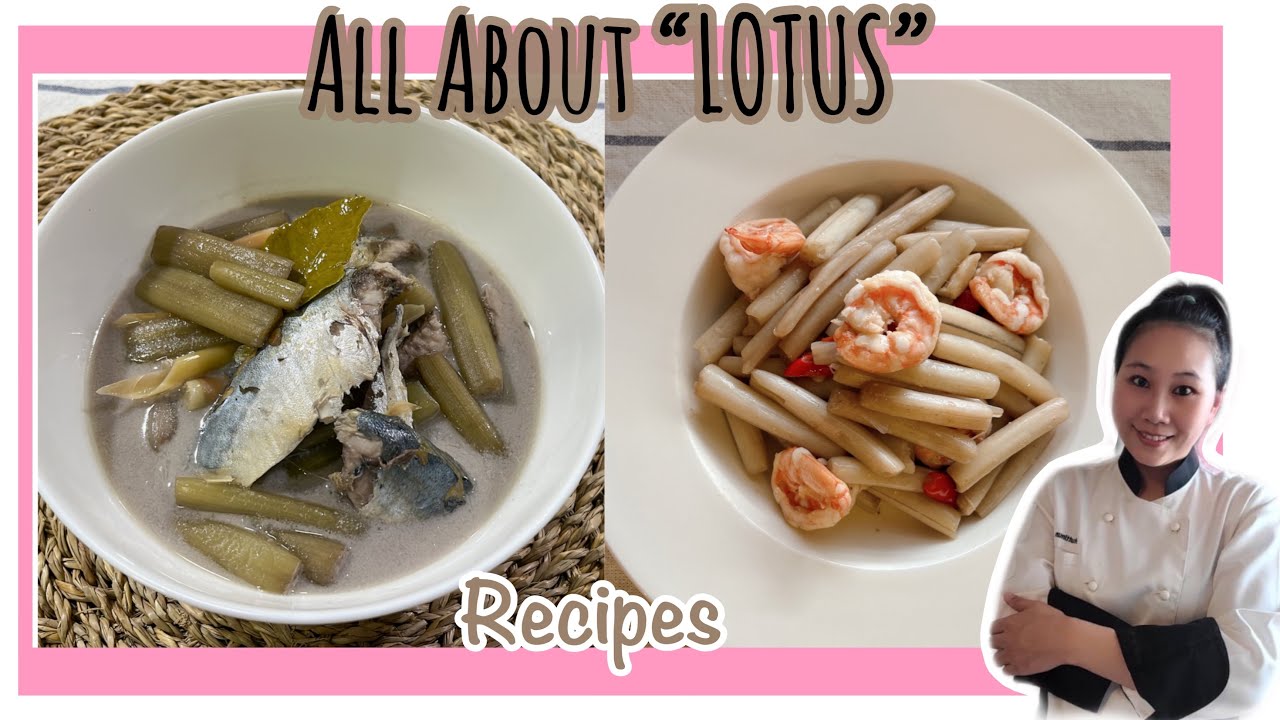MY INTRODUCTION To Lotus Recipes Authentic to Thailand •EASY ...