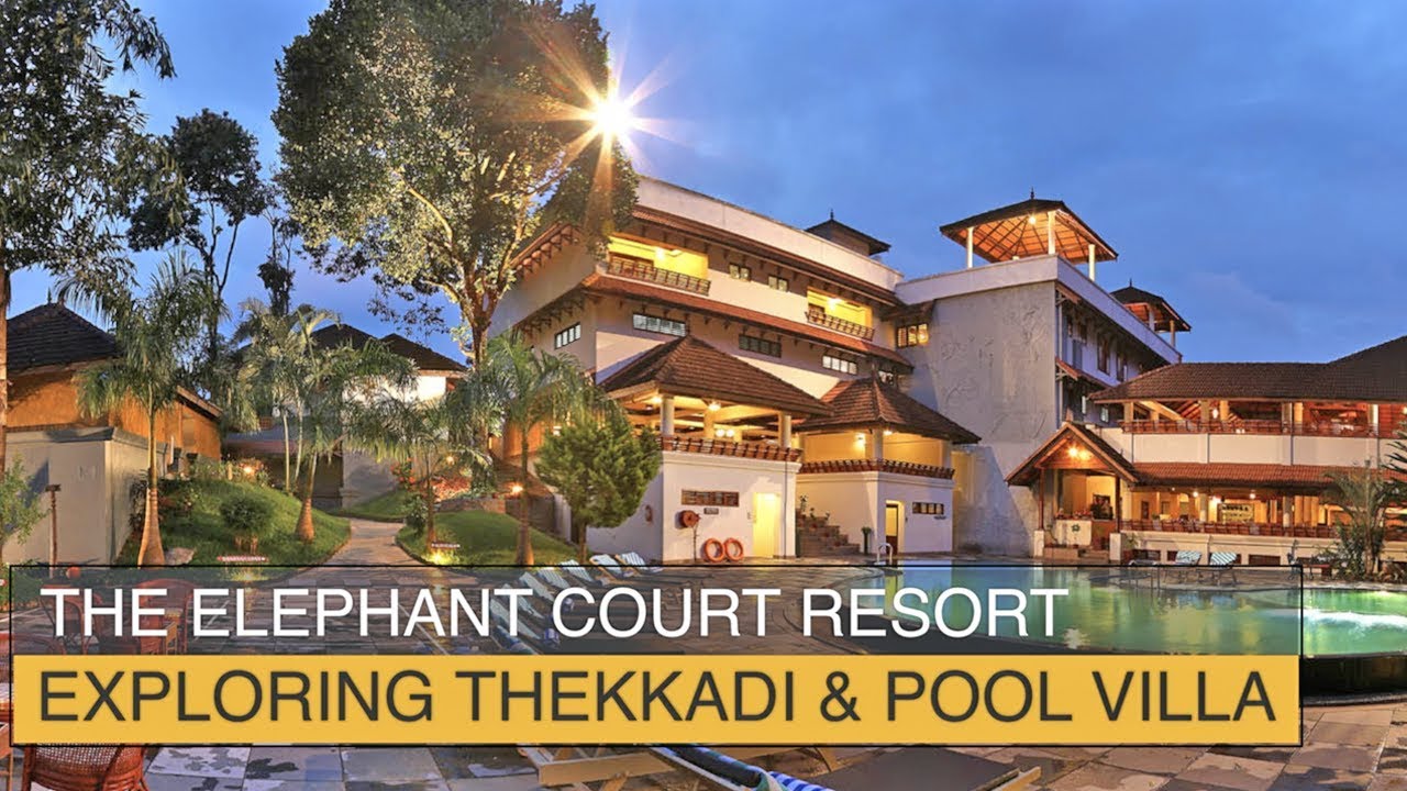 Tech Travel Eat in Thekkady & Pool Villa of Elephant Court Resort - YouTube