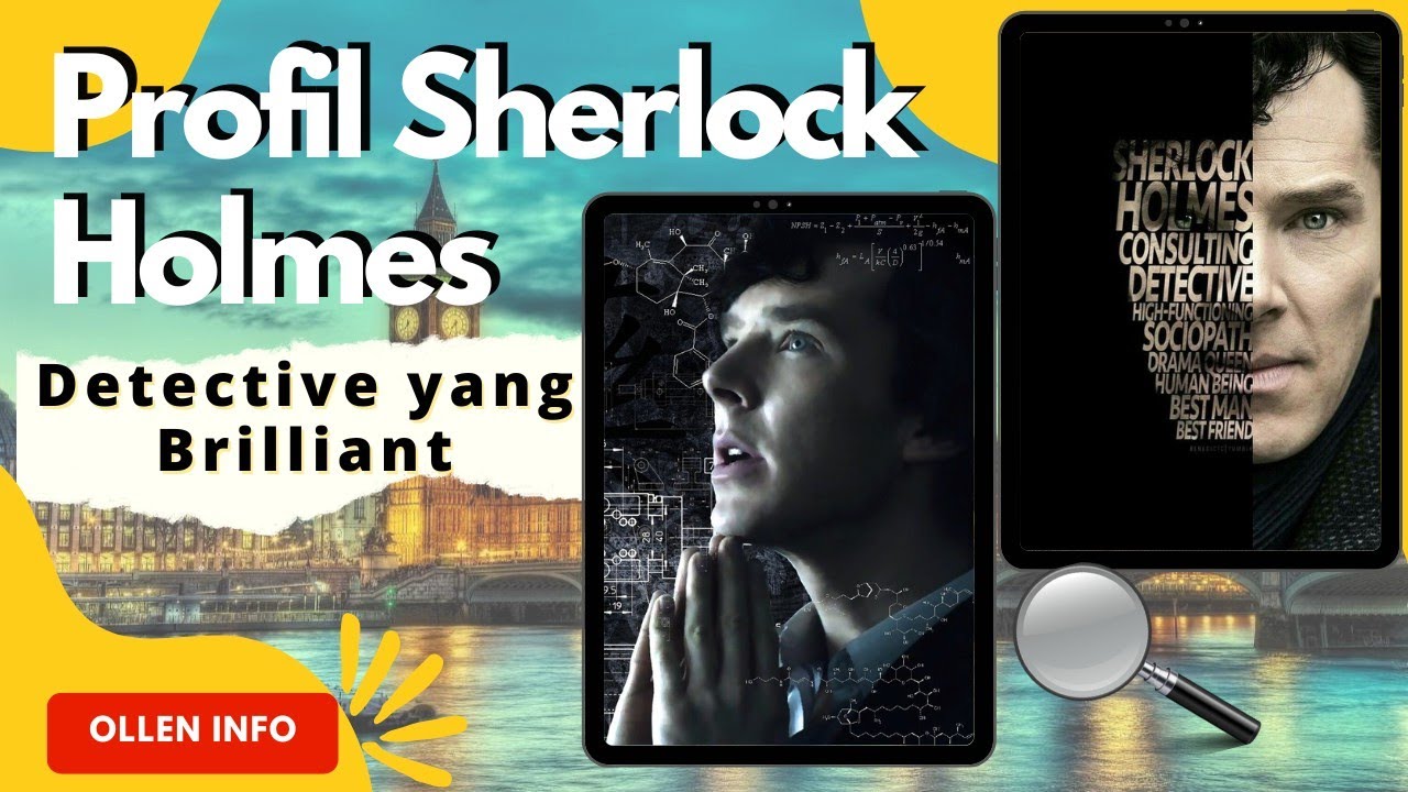 Profil Sherlock Holmes, Detective yang Brilliant | Karya Sir Arthur ...