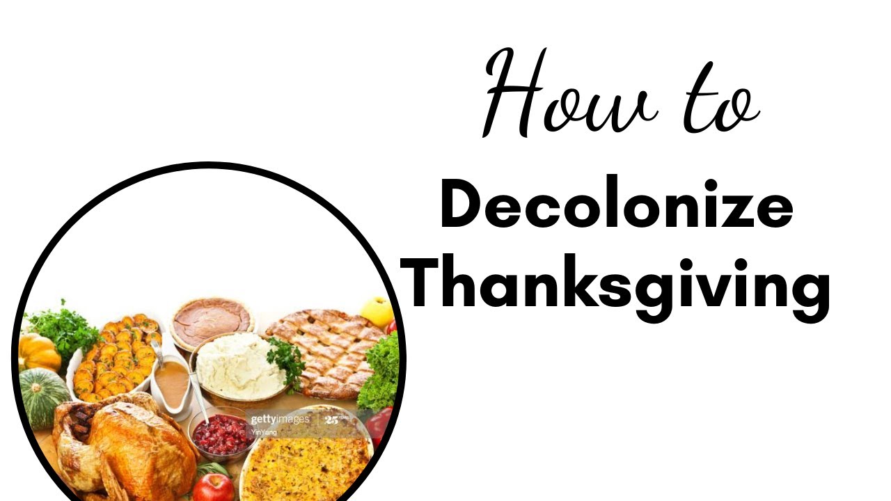 How to Decolonize Thanksgiving - YouTube