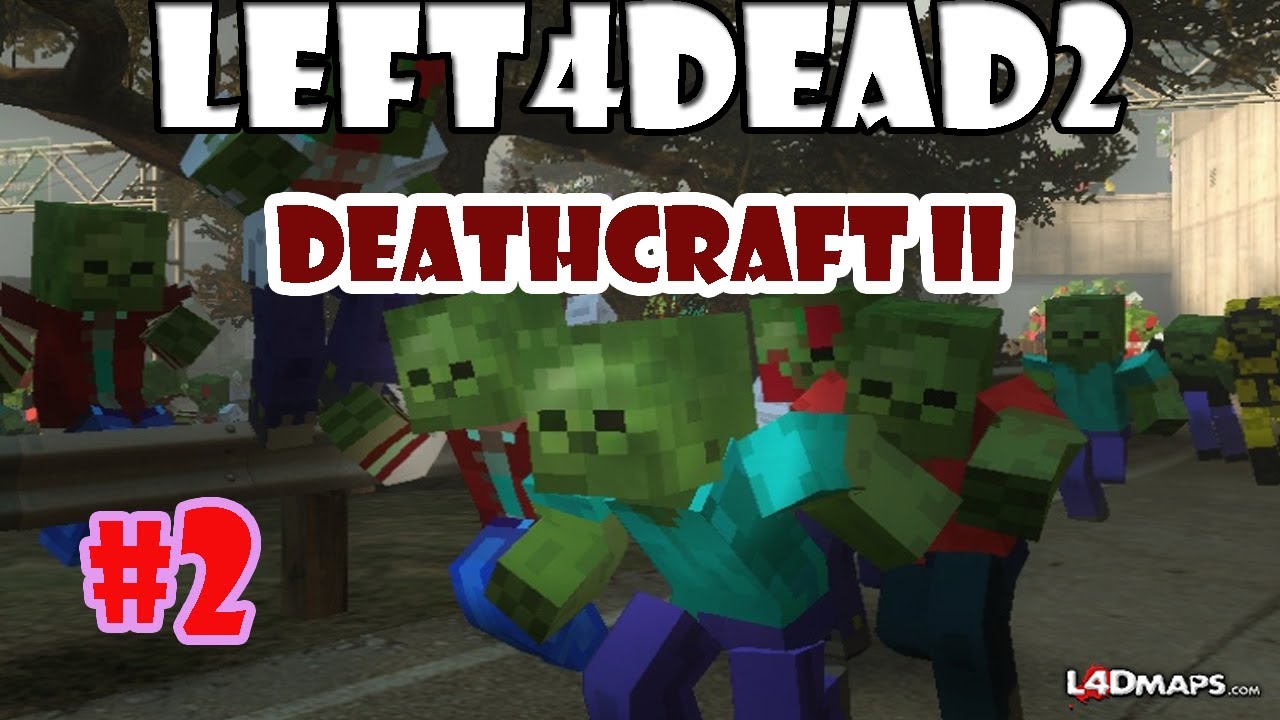 Left4Dead2 : DeathCraft II #2 /w Prieteni [HD] - YouTube