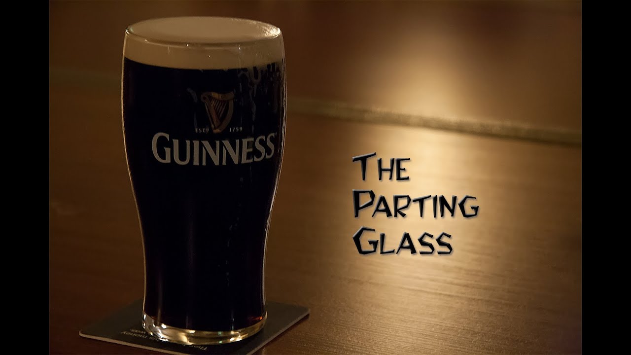 The Parting Glass - YouTube