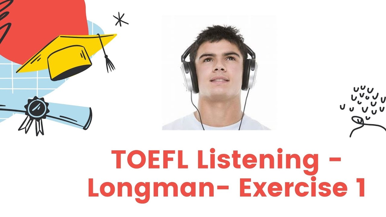 TOEFL EXERCISE 1 _ LONGMAN Audio Listening #toefl #english #listening ...