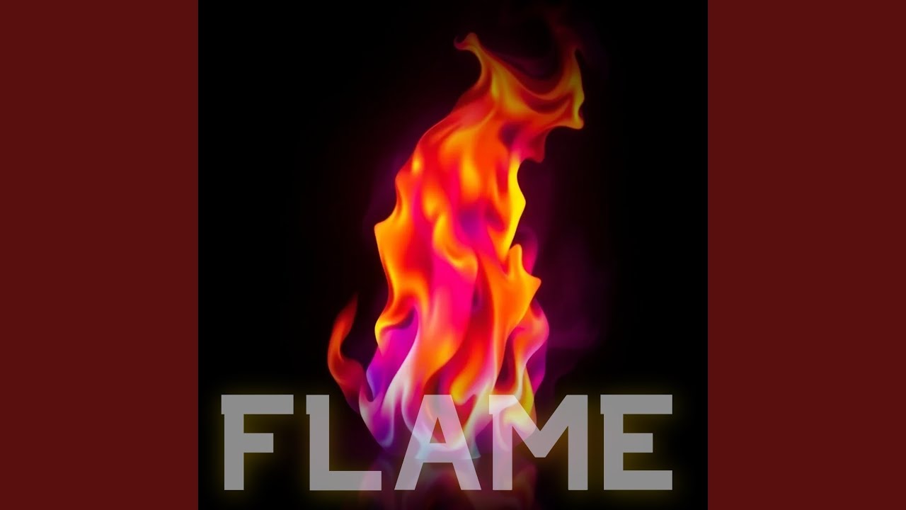 Flame - YouTube