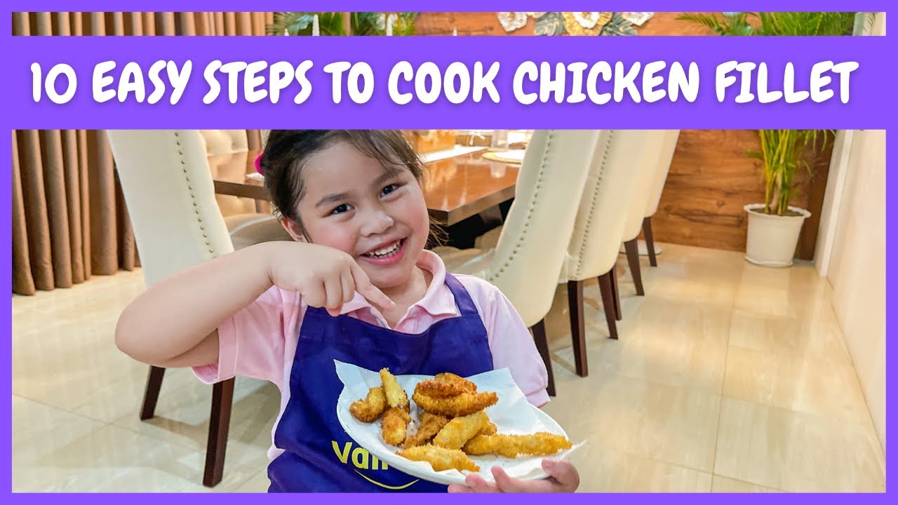 10 EASY STEPS TO COOK CHICKEN FILLET FOR KIDS | KIDS CHICKEN RECIPE ...