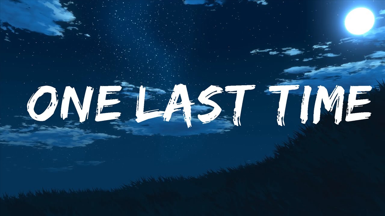 Ariana Grande - One Last Time (Lyrics) | Lyrics Berry - YouTube