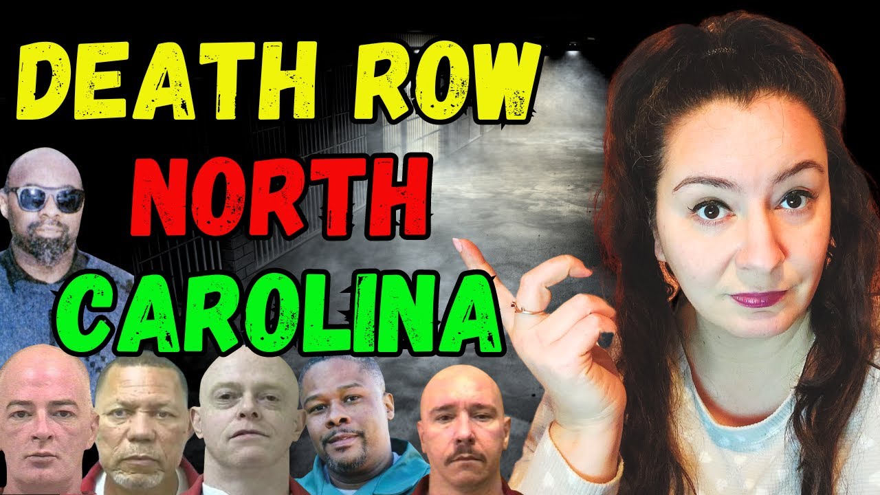 All people on DEATH ROW waiting for their EXECUTION - NORTH CAROLINA I ...