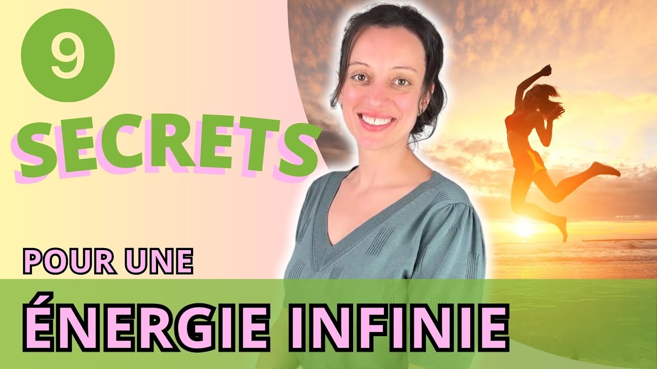 Les SECRETS pour une ÉNERGIE INFINIE⚡ - YouTube