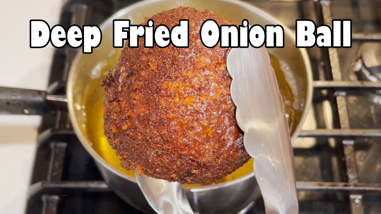 Deep Fried Onion Ball - YouTube
