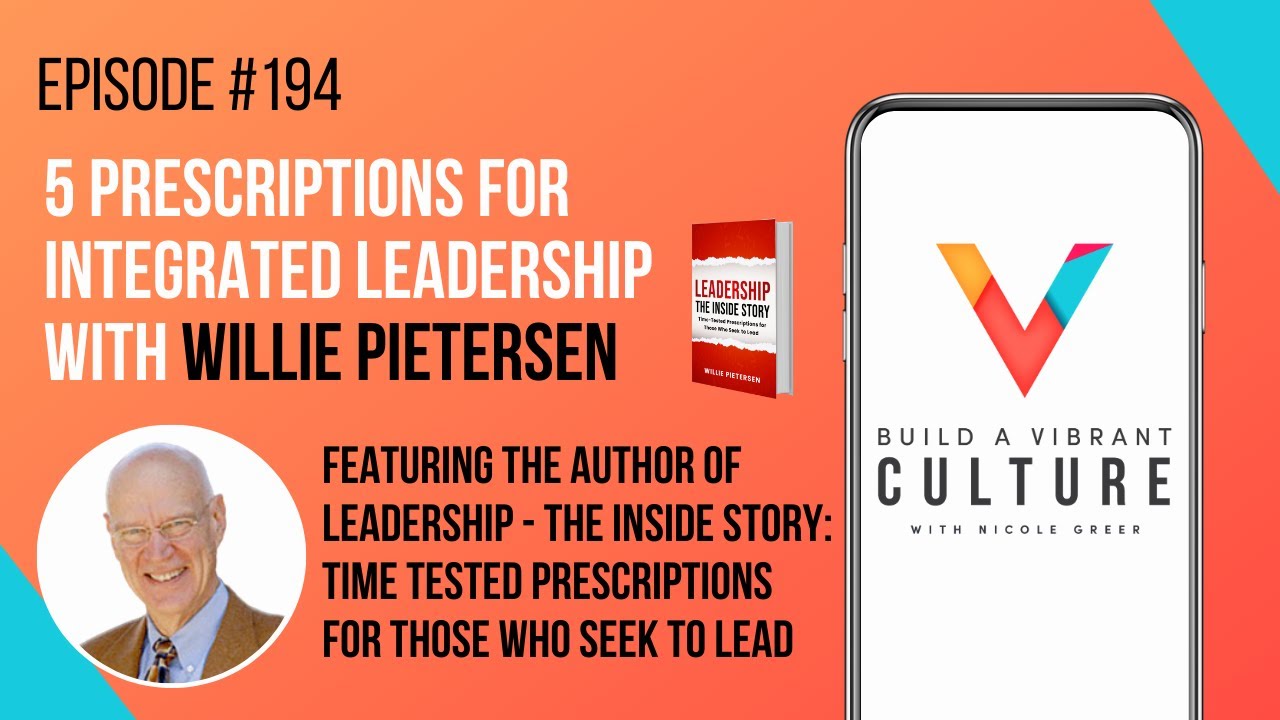 5 Prescriptions for Integrated Leadership with Willie Pietersen - YouTube