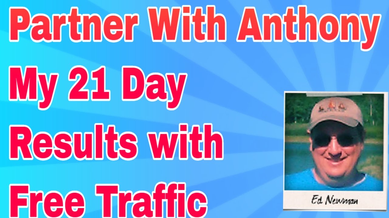 Partner With Anthony Review My Results With FREE Traffic - YouTube