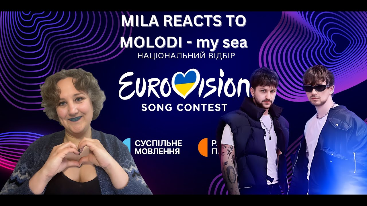 Mila Reacts to Eurovision: VIDBIR 2025 MOLODI - my sea || НАЦВІДБІР ...
