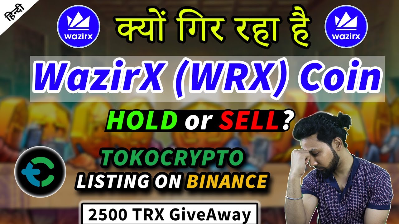 Wazirx WRX Coin Dumping - Hold Or Sell Update | Wazirx Token Hold Or ...