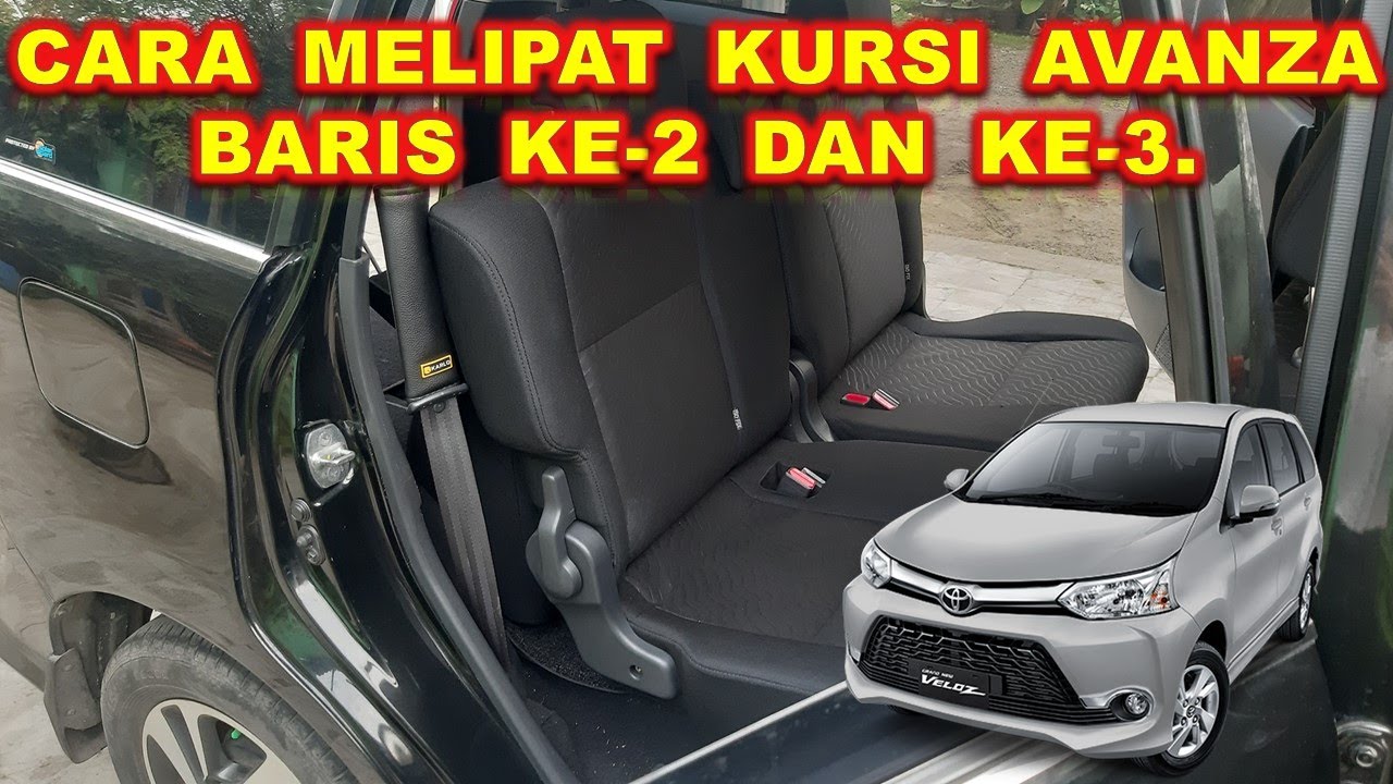 CARA MELIPAT KURSI MOBIL AVANZA BARIS KE 2 DAN KE 3 #avanza #veloz # ...