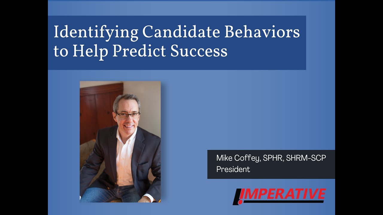 Identifying Candidate Behaviors to Help Predict Success - YouTube