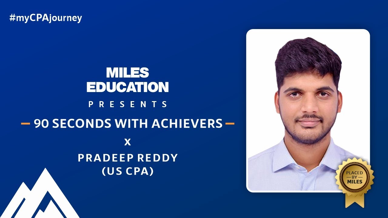 Pradeep Reddy (US CPA) | Placed Amidst Pandemic | Miles Success Stories ...