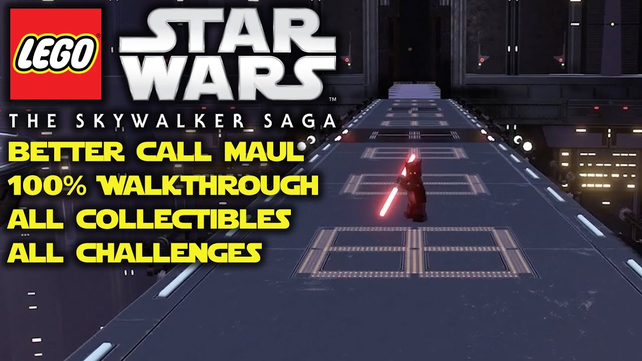 Better Call Maul 100% Walkthrough | LEGO Star Wars: The Skywalker Saga ...