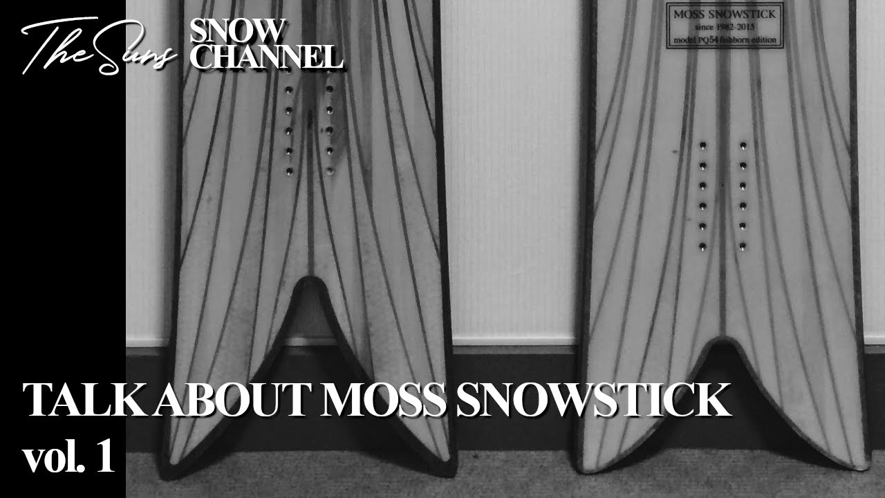 【解説】Talk about "MOSS SNOWSTICK" vol.1 - YouTube