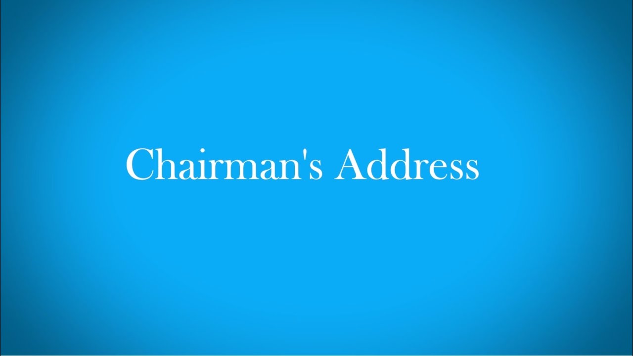 Chairman address - YouTube