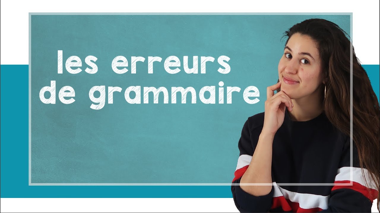 Top 10 Most Common GRAMMAR Mistakes In French B1 YouTube top-10-most-common-grammar-mistakes-in-french-b1-youtube