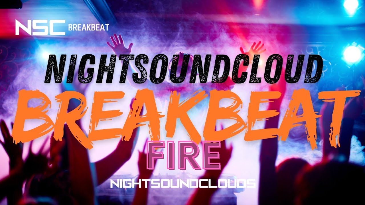 NSC - Fire | DJ Breakbeat | (NSC - Nightsoundclouds Official Music ...