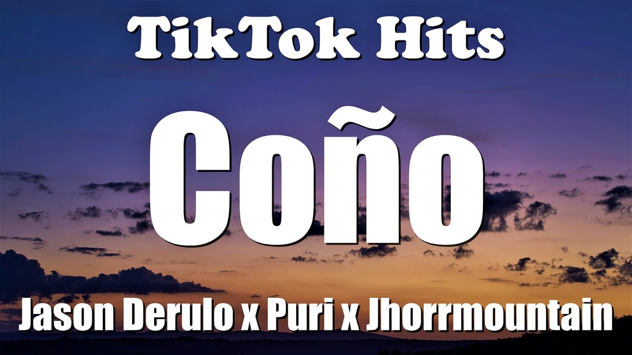 Jason Derulo x Puri x Jhorrmountain - Coño (Lyrics) - TikTok Hits - YouTube