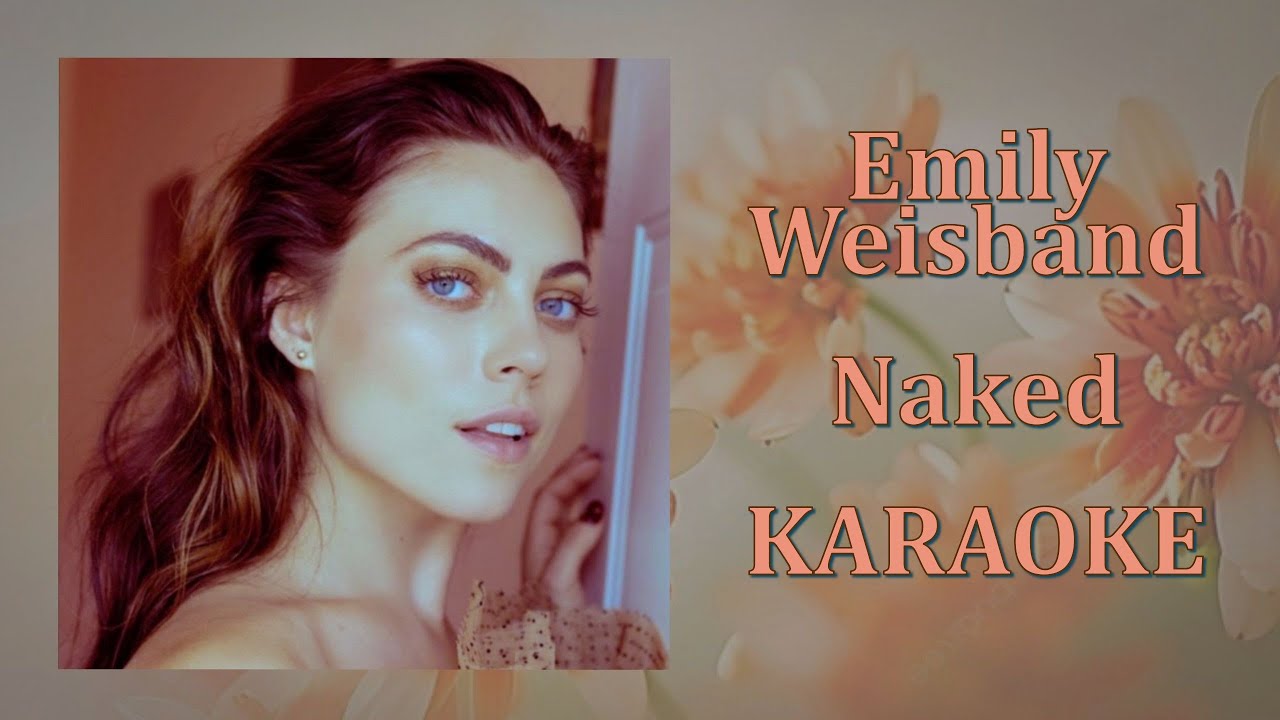 Emily Weisband - Naked (Karaoke Version) - YouTube