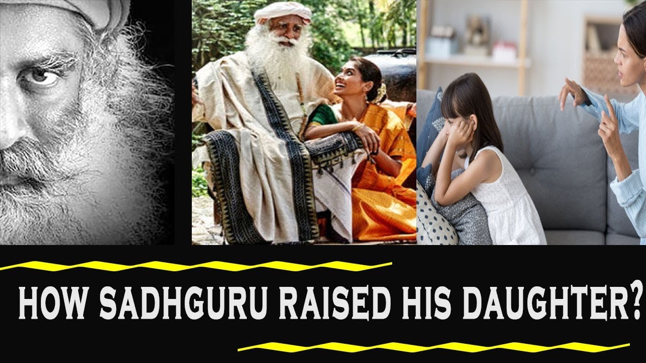 How Sadhguru Raised His Daughter? | Sadhguru On Parenting | Sadhguru TV ...