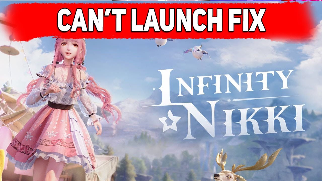 How To Fix Infinity Nikki Can't Laucnh the Game, Infinity Nikki ...
