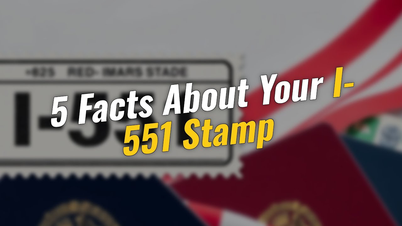 🌟 5 Essential Facts About Your I-551 Stamp! - YouTube
