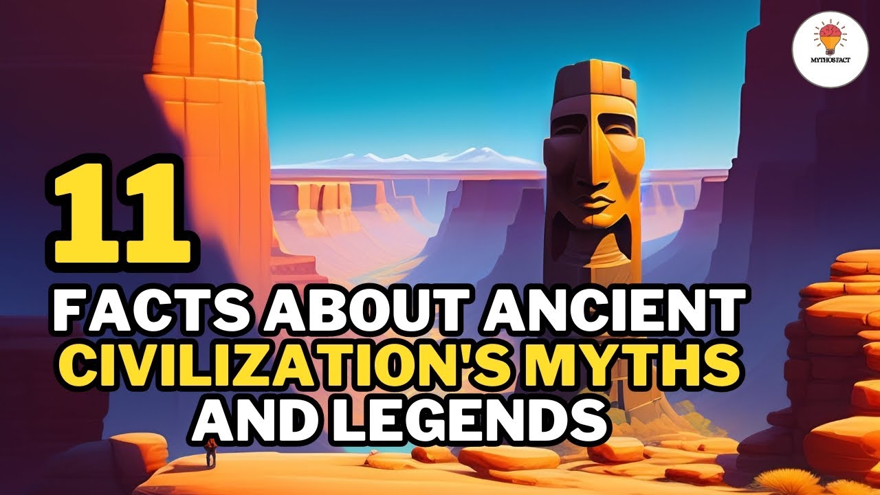 11 Facts about Ancient Civilization's Myths and Legends | Mythos Fact ...