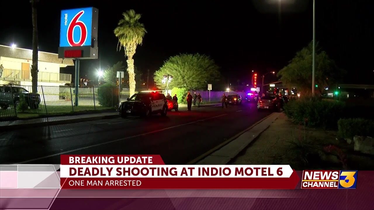 Suspect arrested in Thursday night shooting death at Indio Motel 6 ...