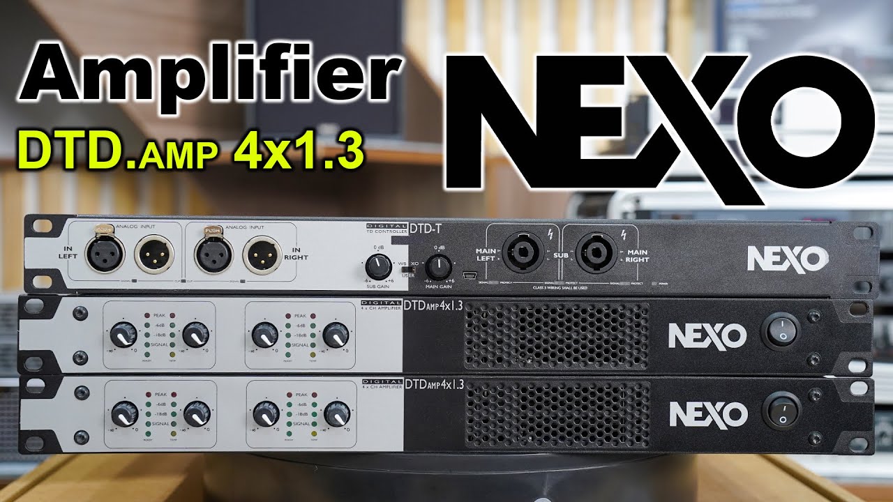 Cục Đẩy 4 Kênh NEXO DTD 4x1.3 By Poweosoft Italy - 1U ClassD - YouTube