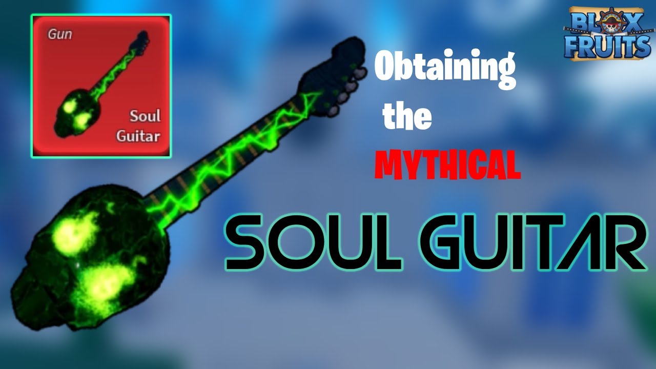 Getting the MYTHICAL SOUL GUITAR in Blox Fruits! - YouTube