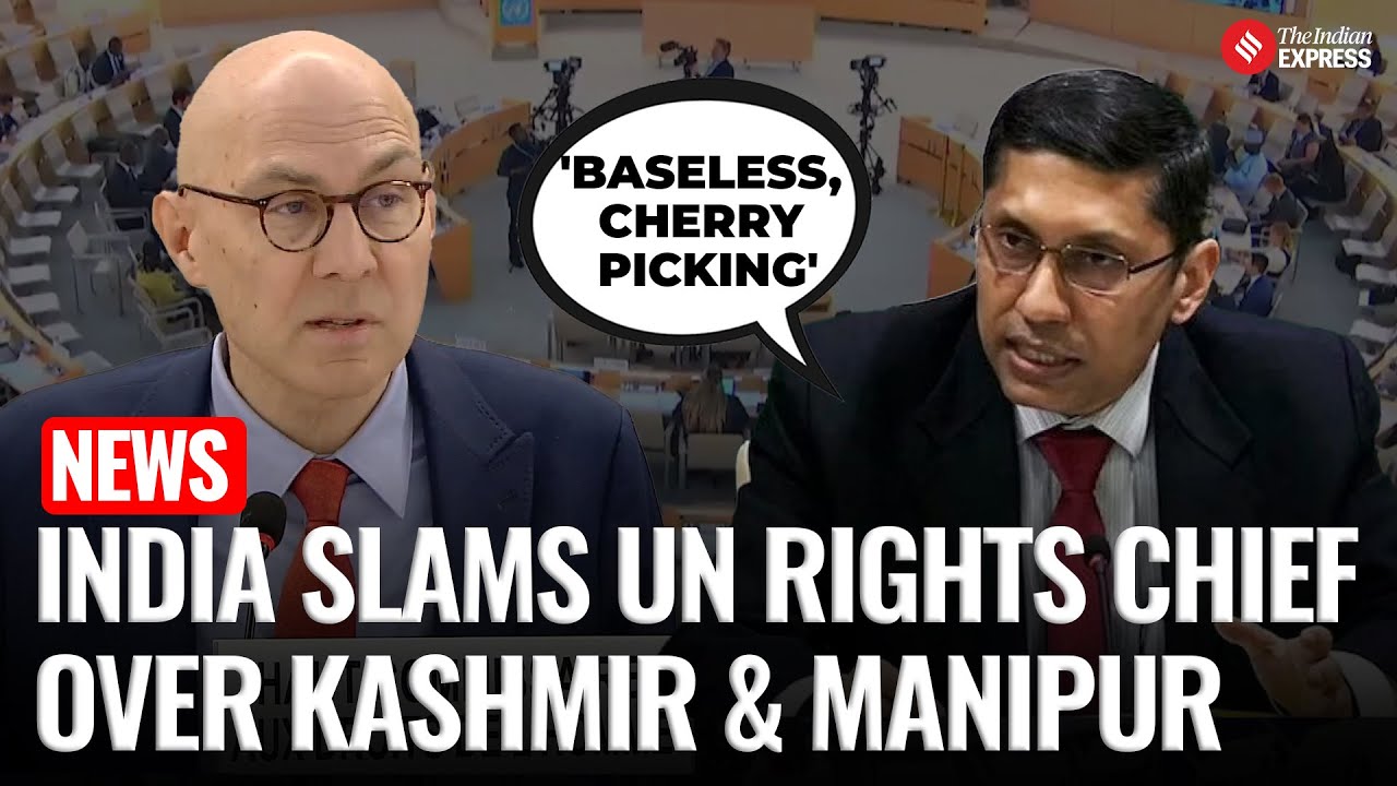 India Fires Back at UN Human Rights Chief Over Kashmir & Manipur ...