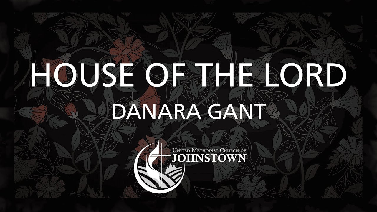 Special Music: “House of the Lord” // Danara Gant // January 5, 2025 ...