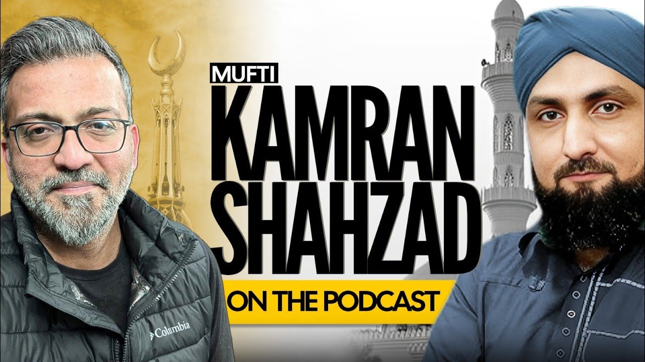 Mufti Kamran Shahzad Podcast: Unveiling Islamic Nizaam & Truths About ...