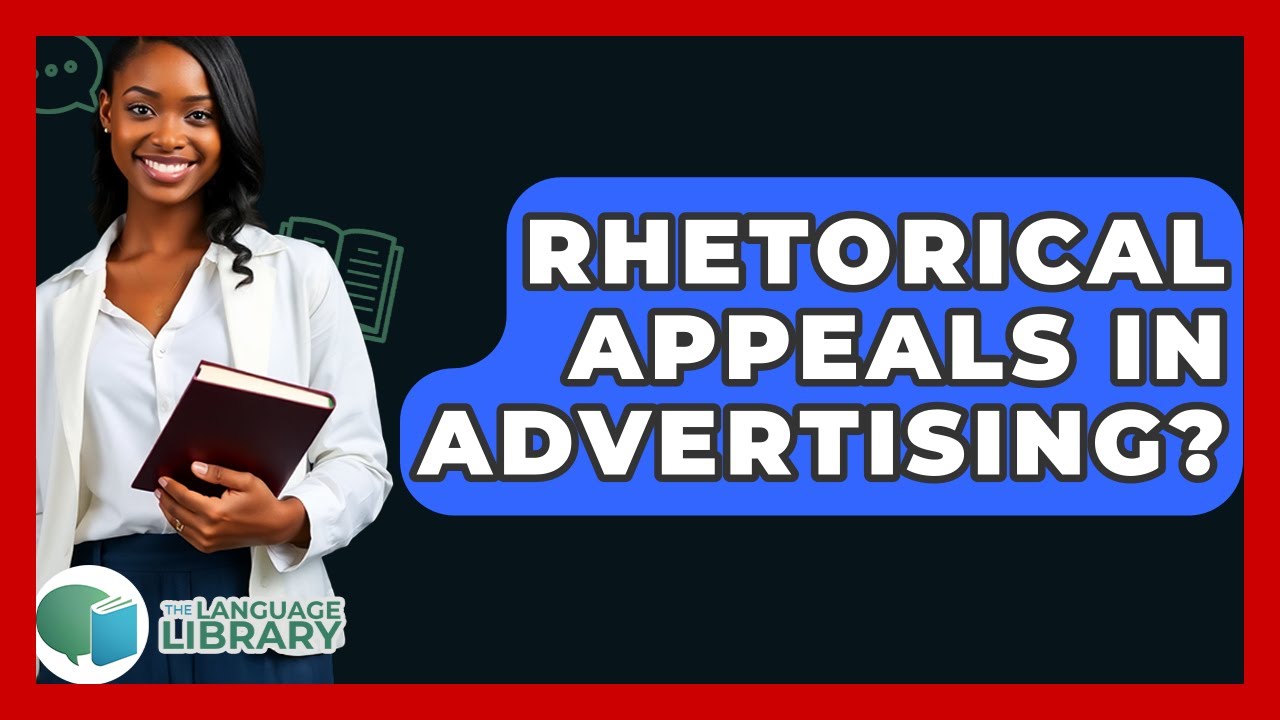 Rhetorical Appeals In Advertising? - The Language Library - YouTube