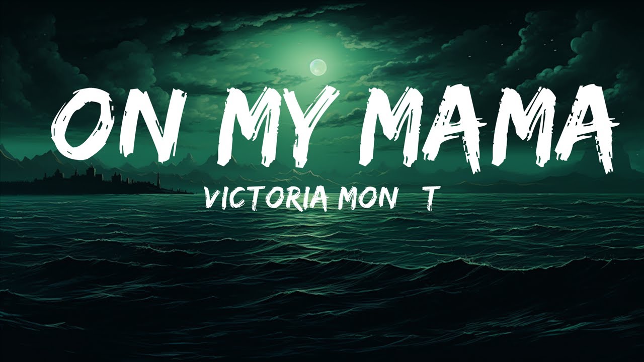 Victoria Monét - On My Mama (Lyrics) | 25 Min - YouTube