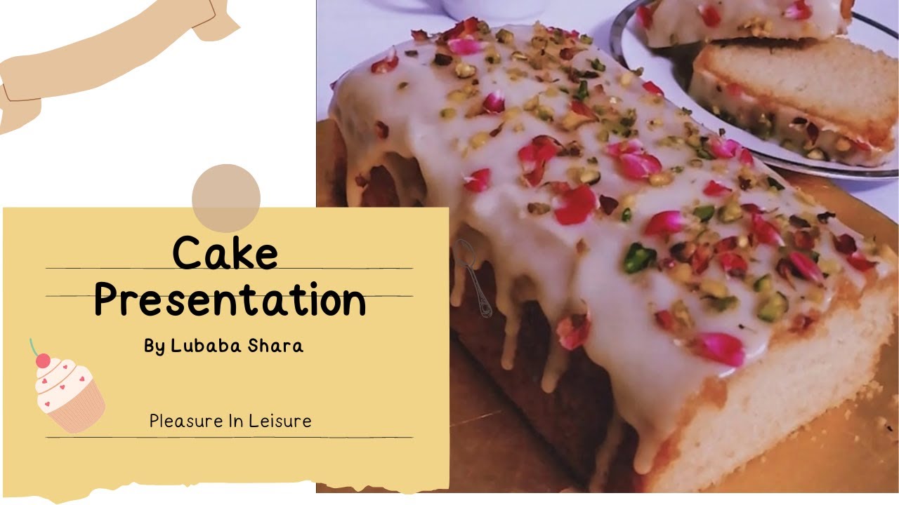Cake Presentation - YouTube