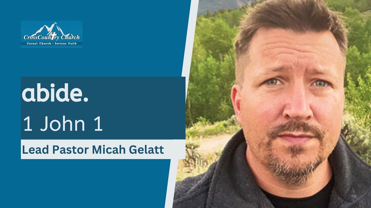 CrossCountry Church Worship Gathering Message (Lead Pastor Micah Gelatt ...