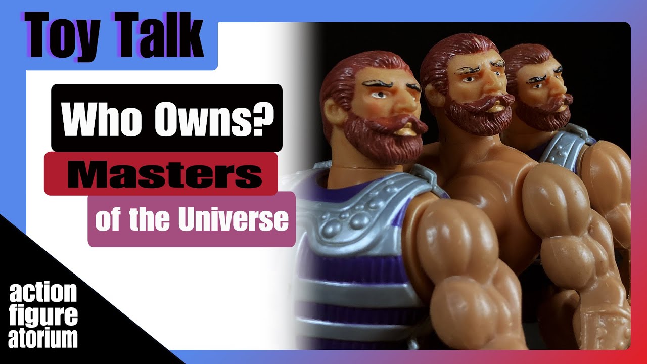 Toy Talk | Who Owns The Masters of the Universe brand, Mattel or ...