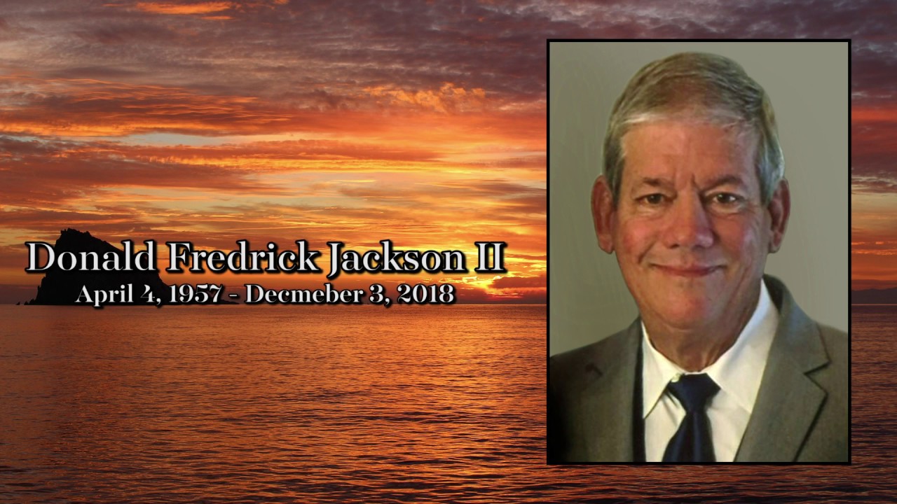 Donald Frederick Jackson II Keepsake Video - YouTube