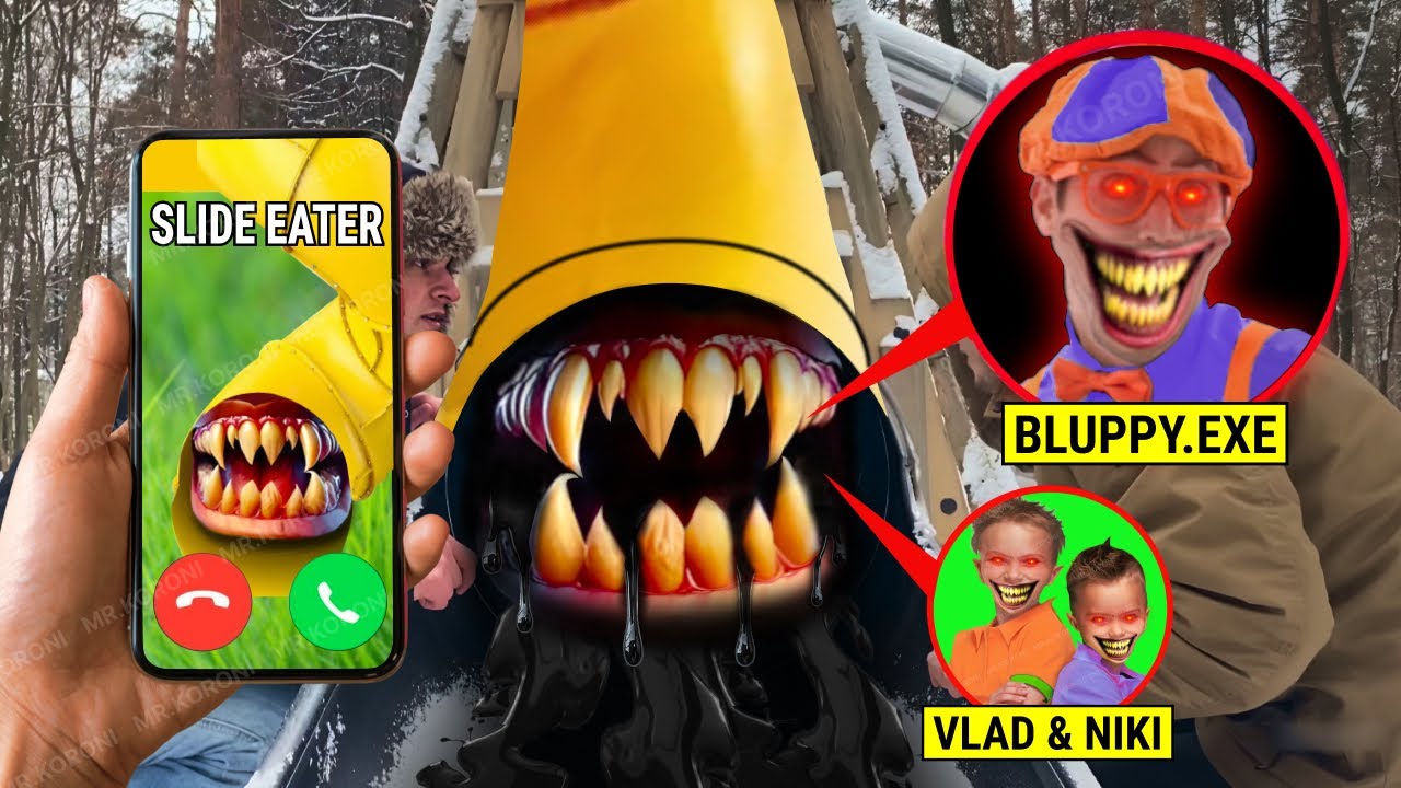 IF SLIDE EATER AND BLUPPY.EXE AND VLAD AND NIKI AND TENGE TENGE IS ...